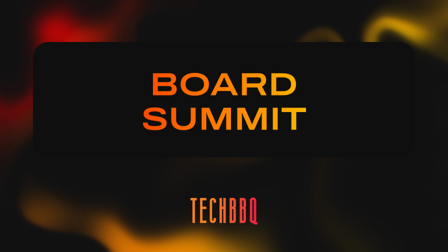 Board Summit - TechBBQ
